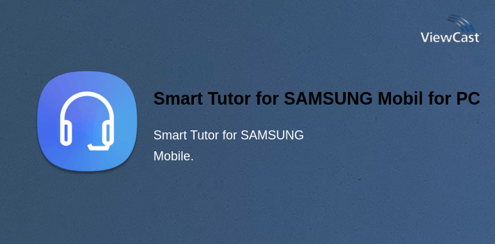 Download Smart Tutor for SAMSUNG Mobile for PC / Windows / Computer