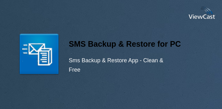 Download SMS Backup & Restore for PC / Windows / Computer