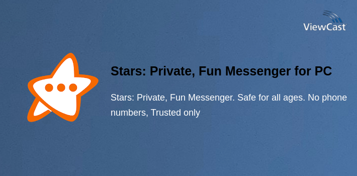 Download Stars: Private, Fun Messenger for PC / Windows / Computer