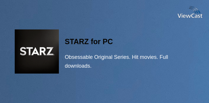 Download STARZ for PC / Windows / Computer