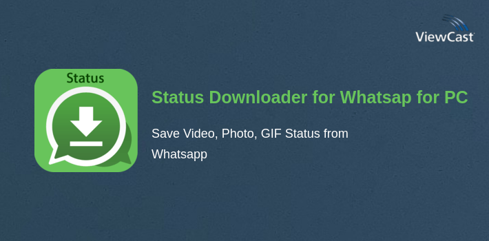 Download Status Downloader for Whatsapp for PC / Windows / Computer