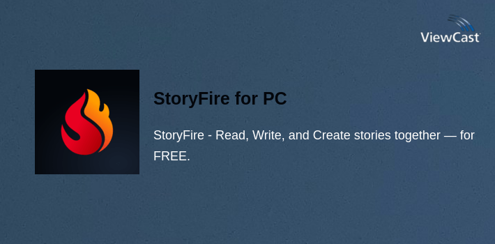 Download StoryFire for PC / Windows / Computer