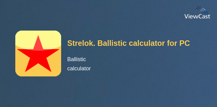 Download Strelok. Ballistic calculator for PC / Windows / Computer
