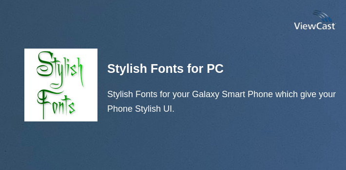 Download Stylish Fonts for PC / Windows / Computer