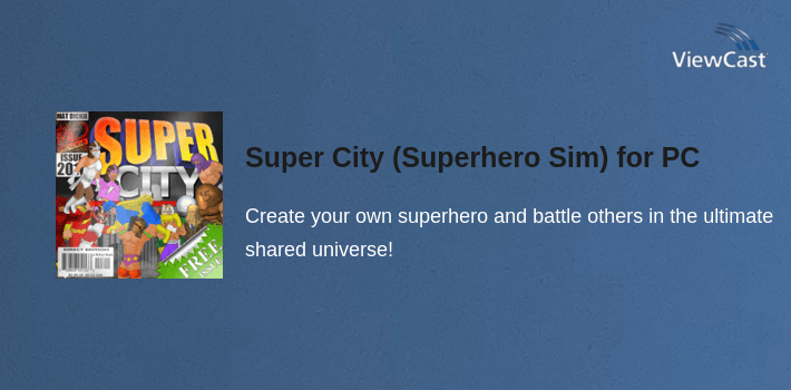 Download Super City (Superhero Sim) for PC / Windows / Computer