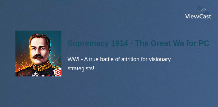 Download Supremacy 1914 - The Great War Strategy Game for PC / Windows ...