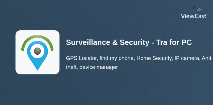 Download Surveillance & Security - TrackView for PC / Windows / Computer