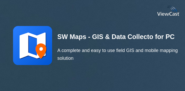 Download SW Maps - GIS & Data Collector for PC / Windows / Computer