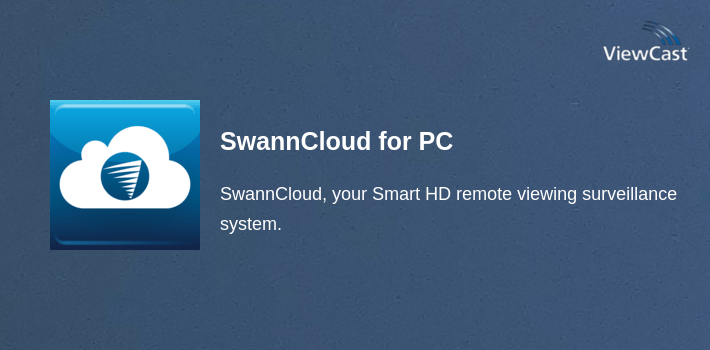 Download SwannCloud for PC / Windows / Computer