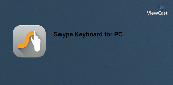 Download Swype Keyboard for PC / Windows / Computer