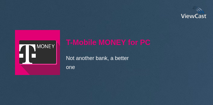 Download T-Mobile MONEY for PC / Windows / Computer