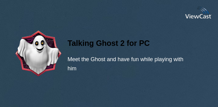 Download Talking Ghost 2 for PC / Windows / Computer