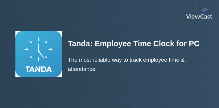 Download Tanda: Employee Time Clock for PC / Windows / Computer