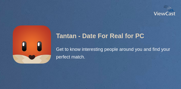 Download Tantan - Date For Real for PC / Windows / Computer