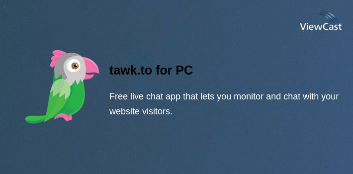 Download tawk.to for PC / Windows / Computer