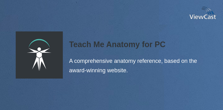 Download Teach Me Anatomy for PC / Windows / Computer