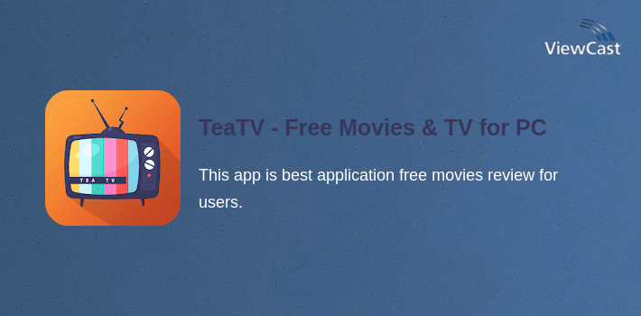 Download TeaTV - Free Movies & TV for PC / Windows / Computer