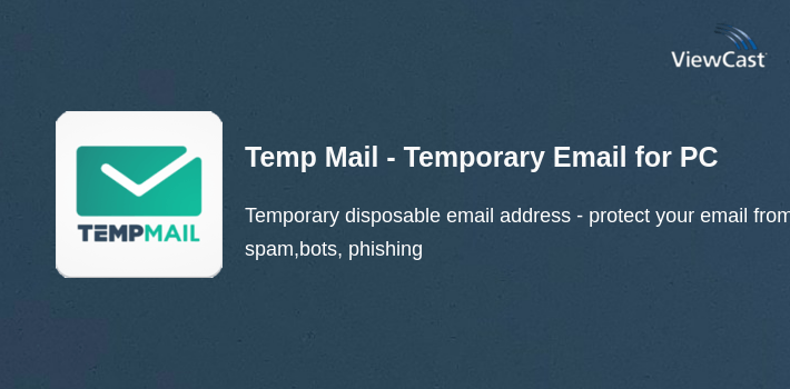 Download Temp Mail - Temporary Email for PC / Windows / Computer