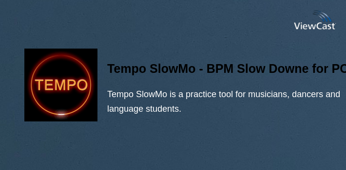 Download Tempo SlowMo - BPM Slow Downer for PC / Windows / Computer