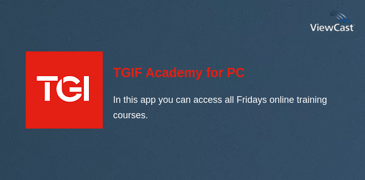 Download TGIF Academy for PC / Windows / Computer