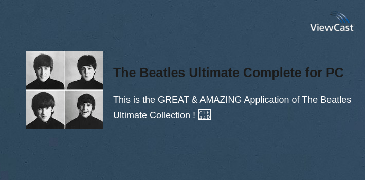 Download The Beatles Ultimate Complete for PC / Windows / Computer