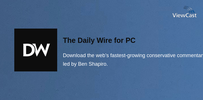 Download The Daily Wire for PC / Windows / Computer