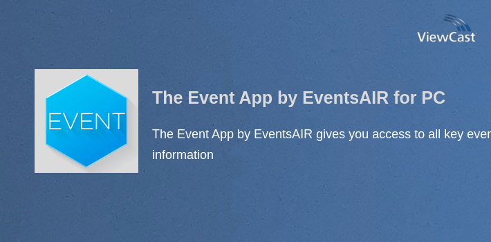 Download The Event App by EventsAIR for PC / Windows / Computer