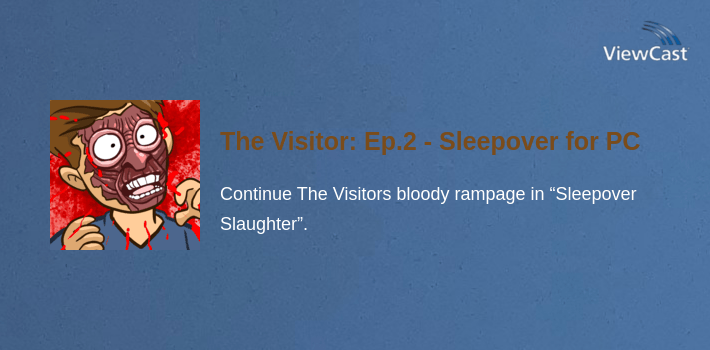 Download The Visitor: Ep.2 - Sleepover Slaughter for PC / Windows ...