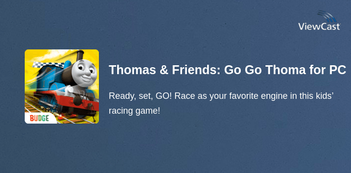 Download Thomas & Friends: Go Go Thomas for PC / Windows / Computer