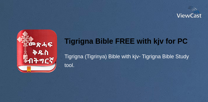 Download Tigrigna Bible FREE with kjv for PC / Windows / Computer