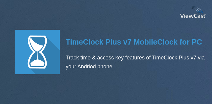 Download TimeClock Plus v7 MobileClock for PC / Windows / Computer