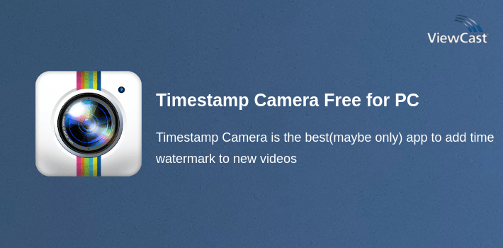 Download Timestamp Camera Free for PC / Windows / Computer