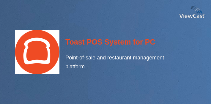 Download Toast POS System for PC / Windows / Computer