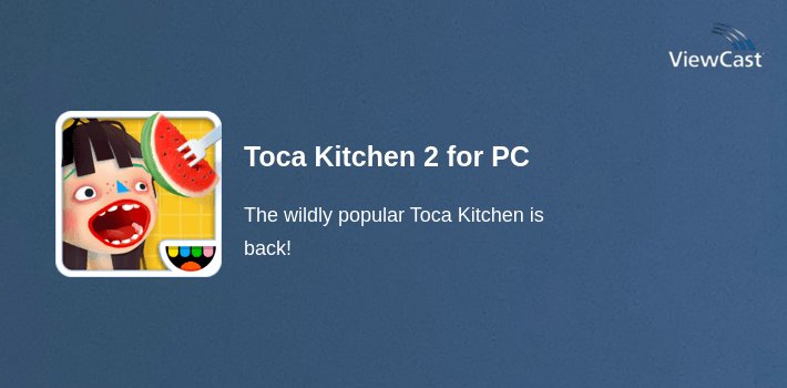 Download Toca Kitchen 2 for PC / Windows / Computer
