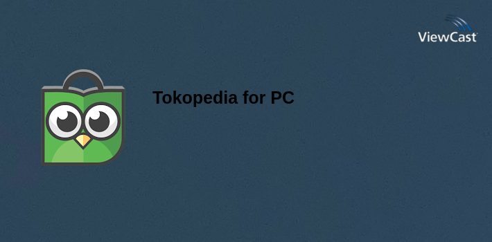 Download Tokopedia for PC / Windows / Computer