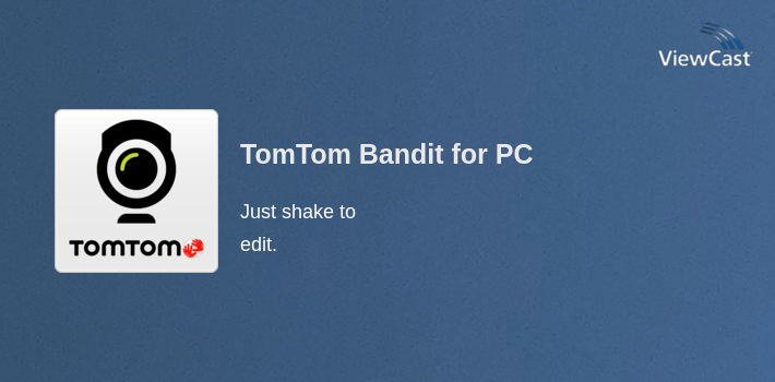 Download TomTom Bandit for PC / Windows / Computer