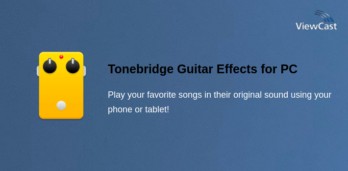 Download Tonebridge Guitar Effects for PC / Windows / Computer