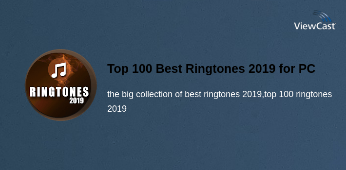 Download Top 100 Best Ringtones 2019 for PC / Windows / Computer