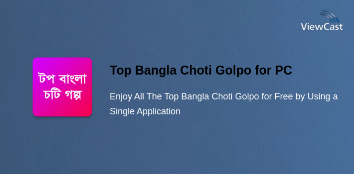 Download Top Bangla Choti Golpo for PC / Windows / Computer