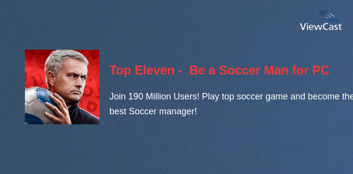 Download Top Eleven - Be a Soccer Manager for PC / Windows / Computer