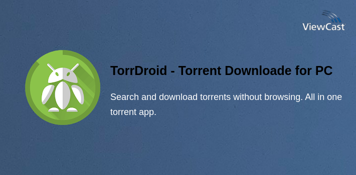 Download TorrDroid - Torrent Downloader for PC / Windows / Computer
