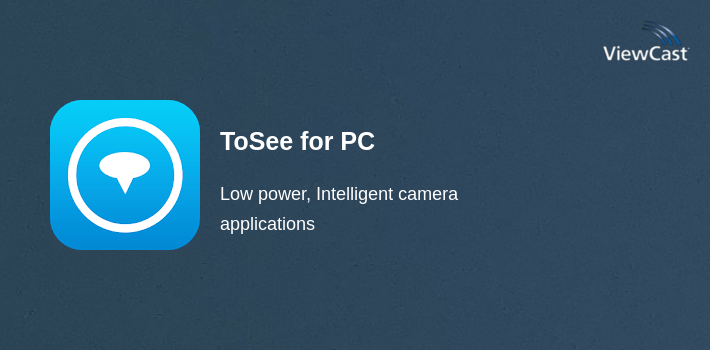 Download ToSee for PC / Windows / Computer