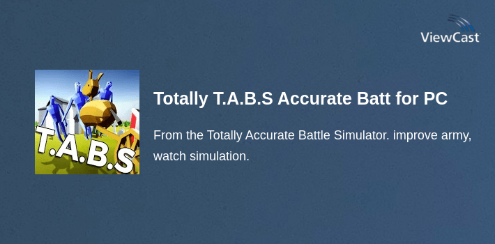 Download Totally T.A.B.S Accurate Battle Simulator. for PC / Windows ...