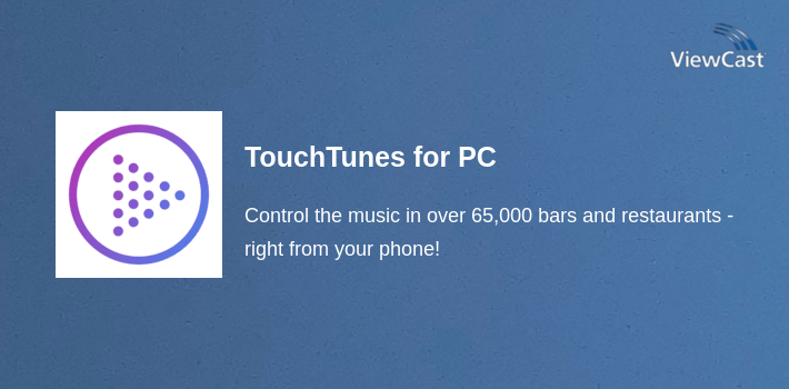 Download TouchTunes for PC / Windows / Computer
