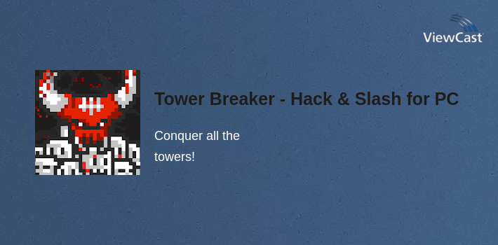 Download Tower Breaker - Hack & Slash for PC / Windows / Computer