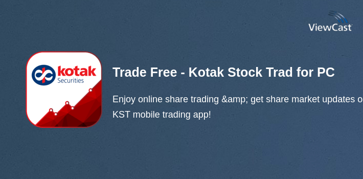 Download Trade Free - Kotak Stock Trader for PC / Windows / Computer