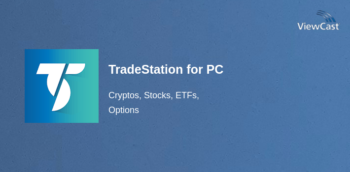 Download TradeStation for PC / Windows / Computer