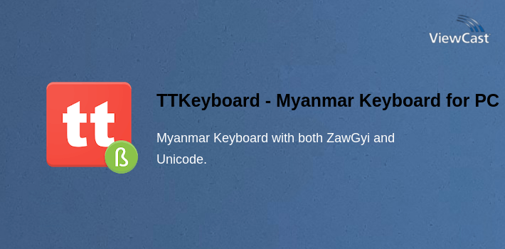 Download TTKeyboard - Myanmar Keyboard for PC / Windows / Computer