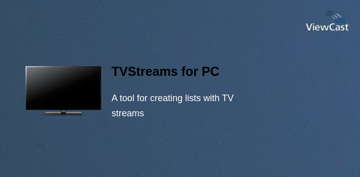 Download TVStreams for PC / Windows / Computer