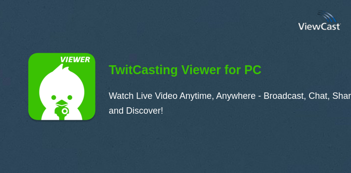 Download TwitCasting Viewer for PC / Windows / Computer